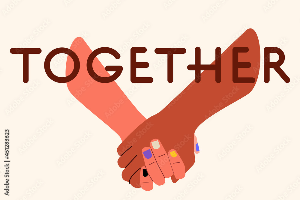 Better together. Lettered word together with two holding hands. Love ...