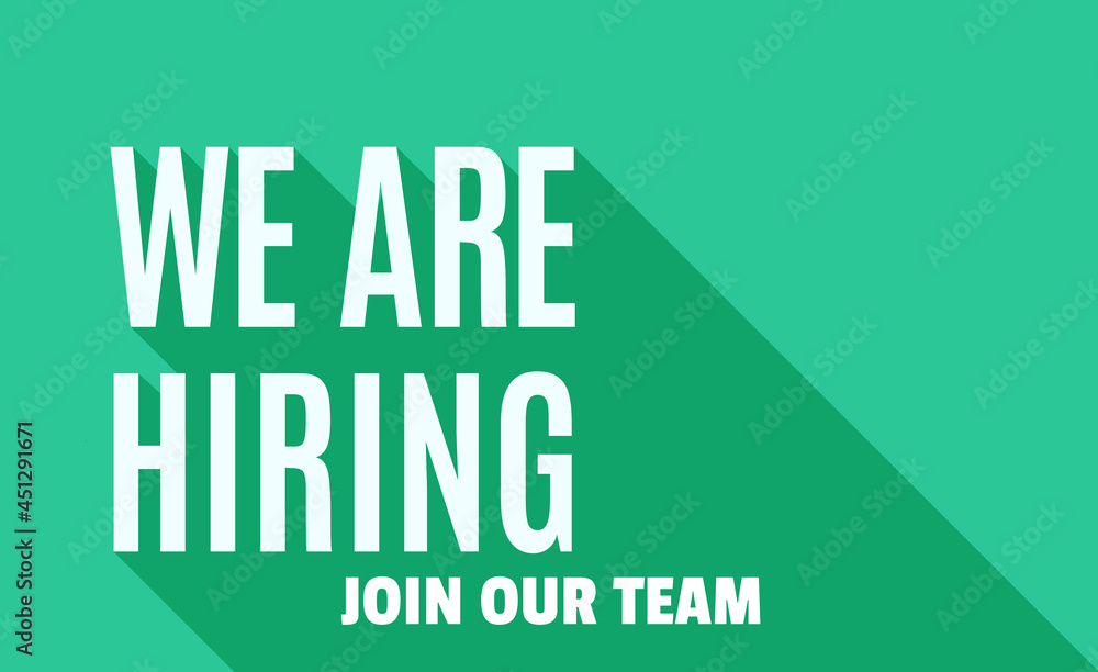 We Are Hiring and long shadow. Isolated Object. White and Green colors ...