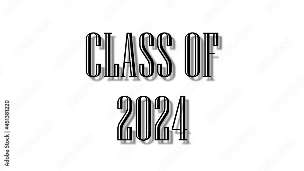 class of 2024 black lettering white background Stock Illustration ...