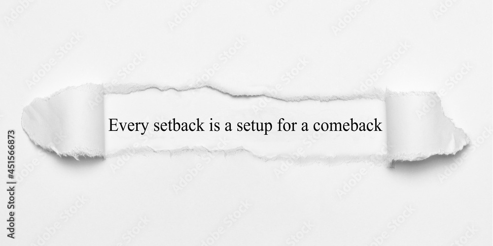 Every setback is a setup for a comeback Stock Photo | Adobe Stock