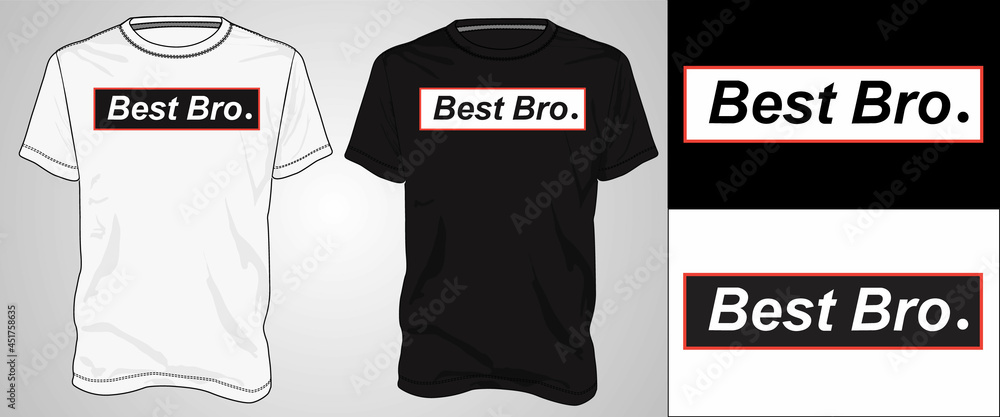 Best Bro Inspirational Typography text t shirt chest print design ...