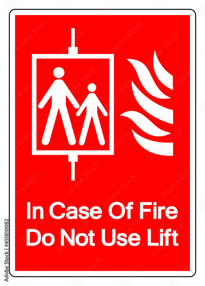 In Case Of Fire Do Not Use Lift Symbol Sign, Vector Illustration ...