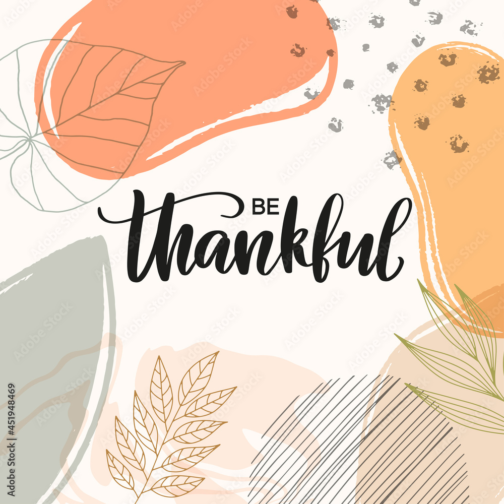 Modern trendy abstract be thankful card as Thanksgiving social media ...