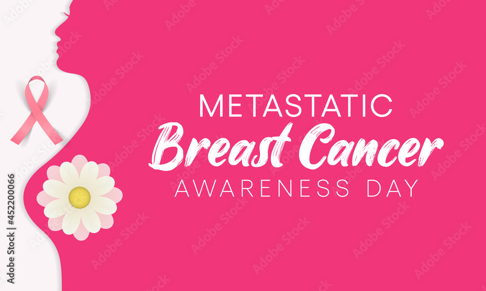 Metastatic Breast Cancer awareness day is observed every year on ...