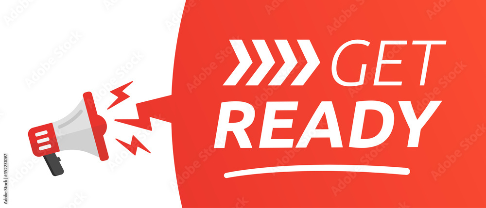 Get ready sign. Megaphone banner. Vector illustration Stock Vector ...