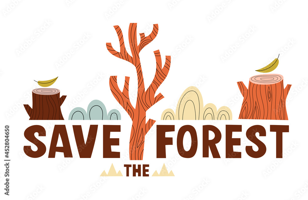Save the forest. Environment protection concept with lettering ...