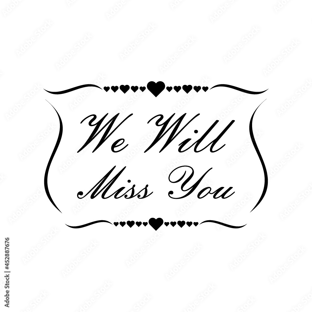 We Will Miss You sign isolated on white background Stock Vector | Adobe ...