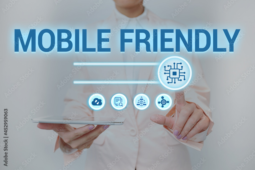 Inspiration showing sign Mobile Friendly. Conceptual photo website is ...