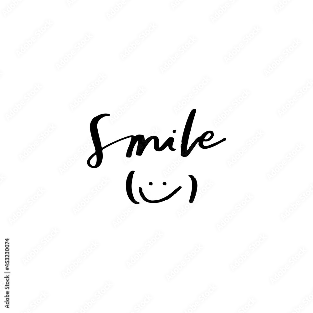 Smile Hand Lettered Quotes, Vector Rough Textured Hand Lettering ...