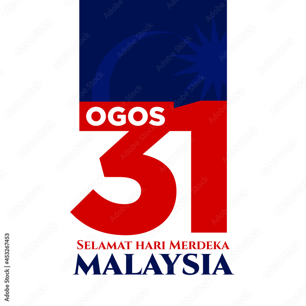 31 Ogos Selamat Hari Merdeka Malaysia (Translate: August 31, Happy ...