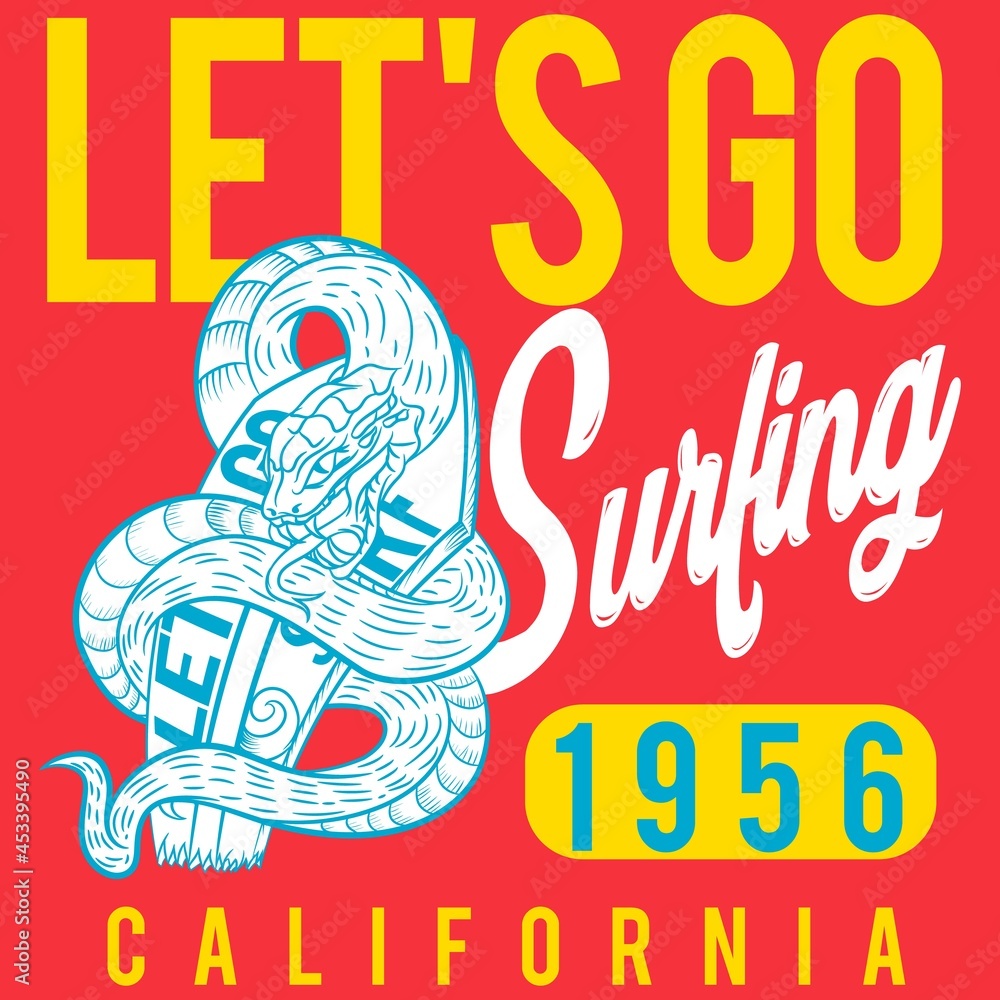 snake hugging a surfboard, text let,s go surfing with red background ...