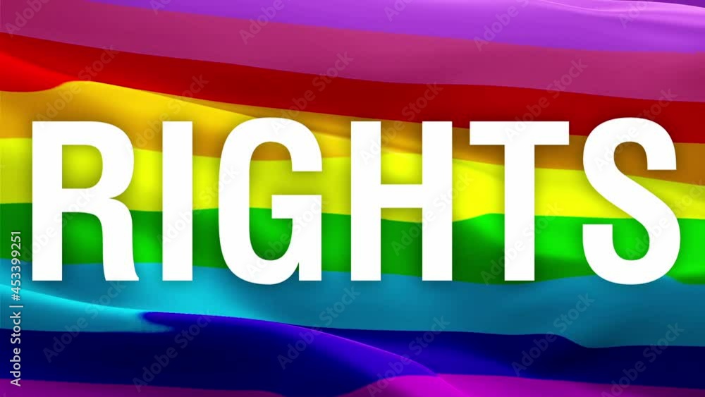 Rights text on Rainbow Pride flag. Rights Pride 3d flag waving. Sign of ...