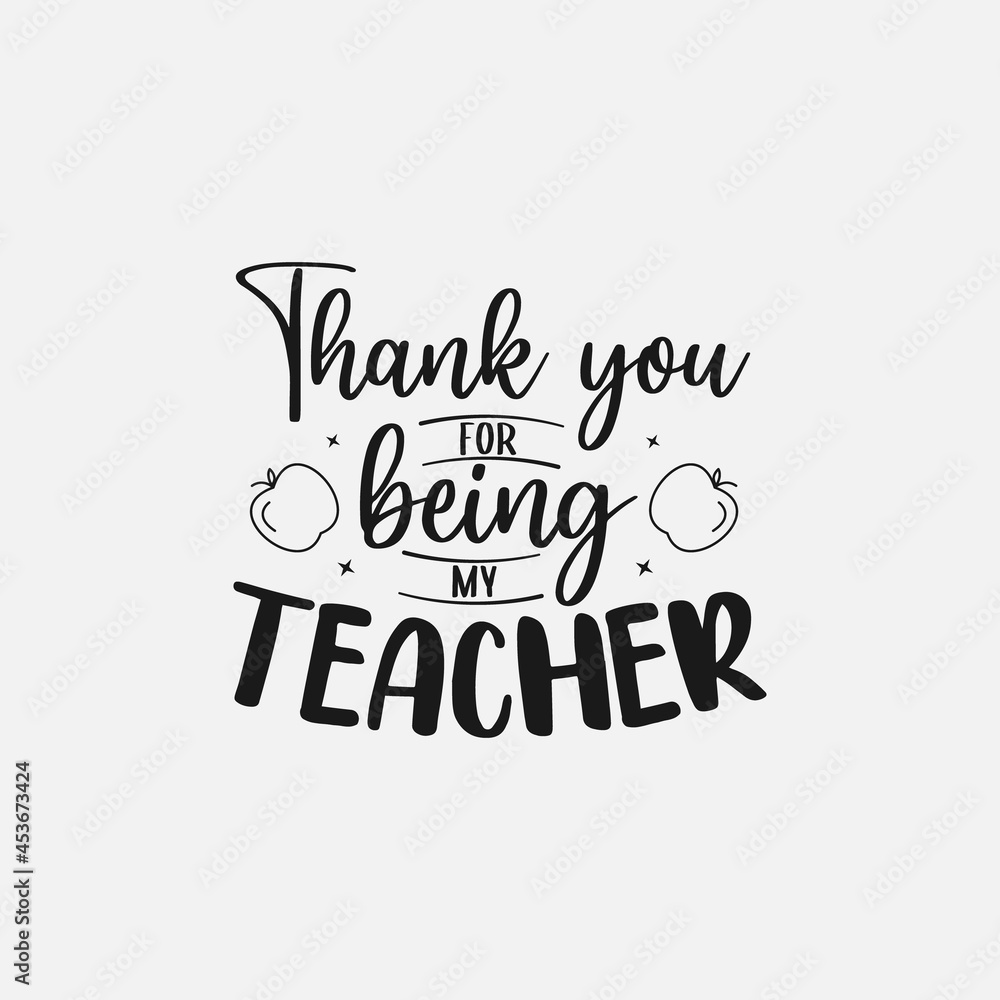 thank you for being my teacher lettering Stock Vector | Adobe Stock