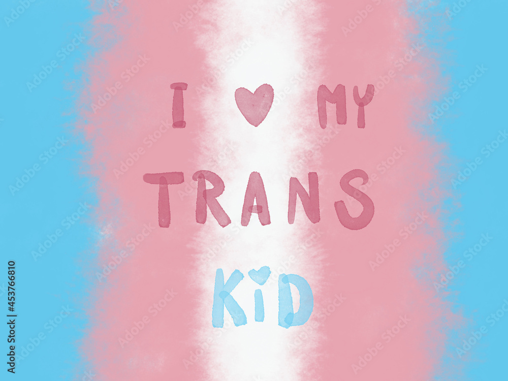 Watercolour Transgender pride flag in blue, pink and white with a quote ...