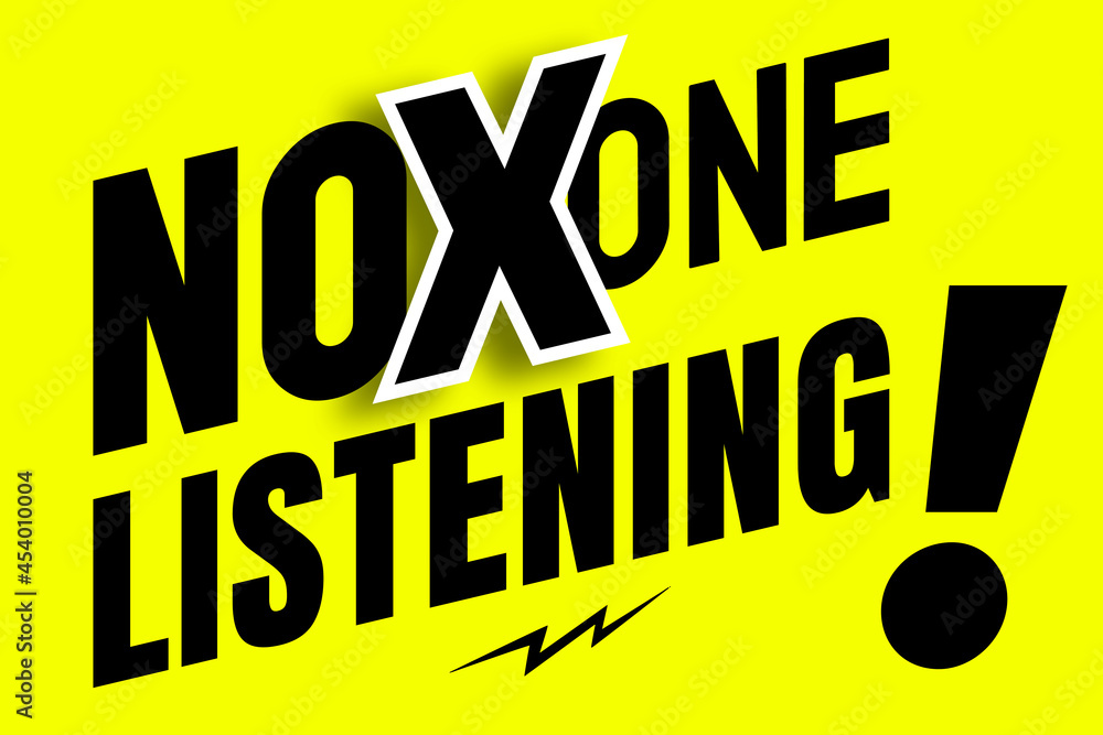 No one listening typography design in yellow and black colors. Used as ...