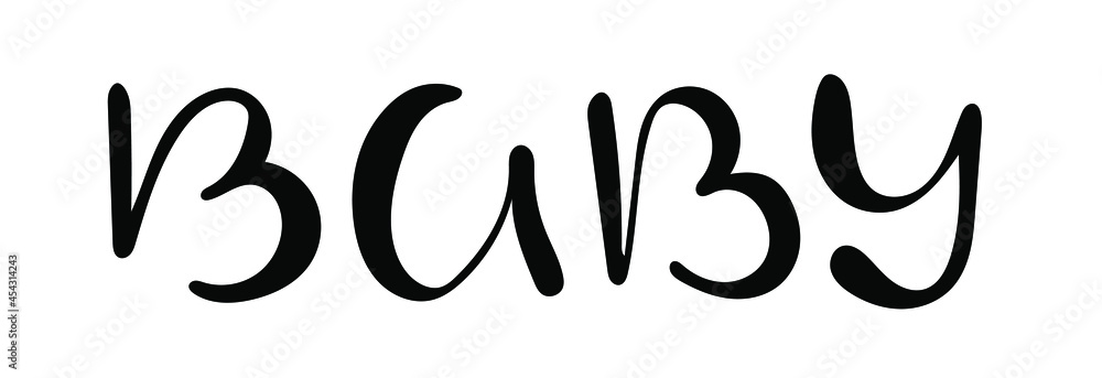 Hand drawn baby lettering typography poster. Text «baby» is for ...
