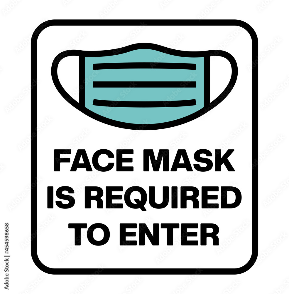Face mask is required to enter sign. Please wear a mask to enter ...