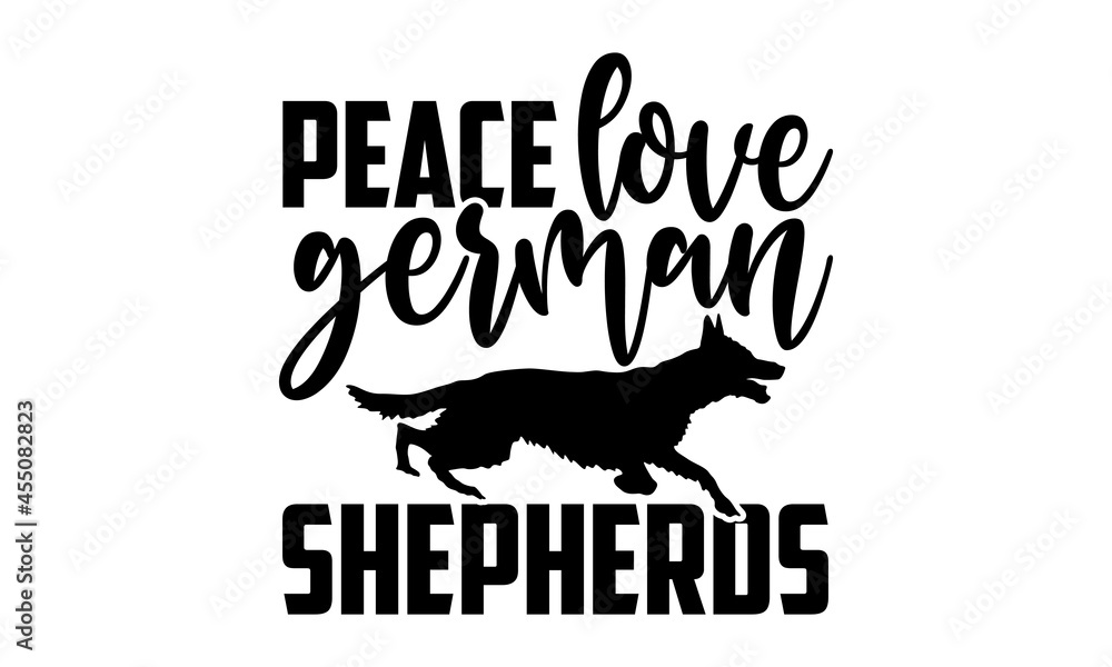 Peace love german shepherds - German Shepherd t shirt design, Hand ...