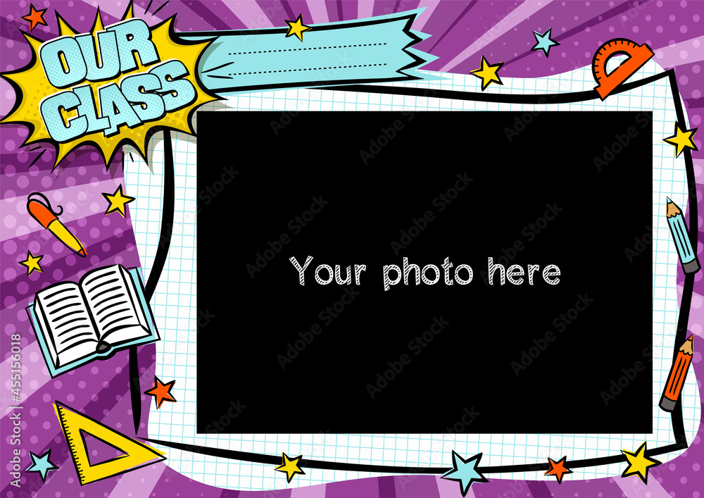 Our class photo frame in pop art style. Bright page for class photos ...