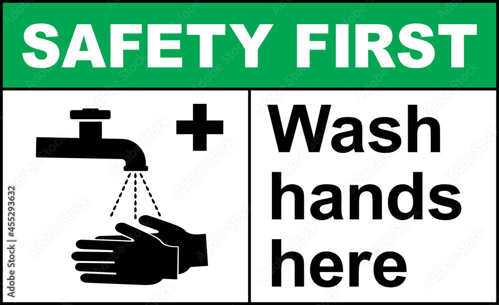 Wash hands here safety first sign. First aid safety signs and symbols ...