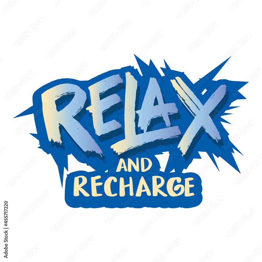 Relax and recharge hand lettering. Motivational quote. Stock Vector ...