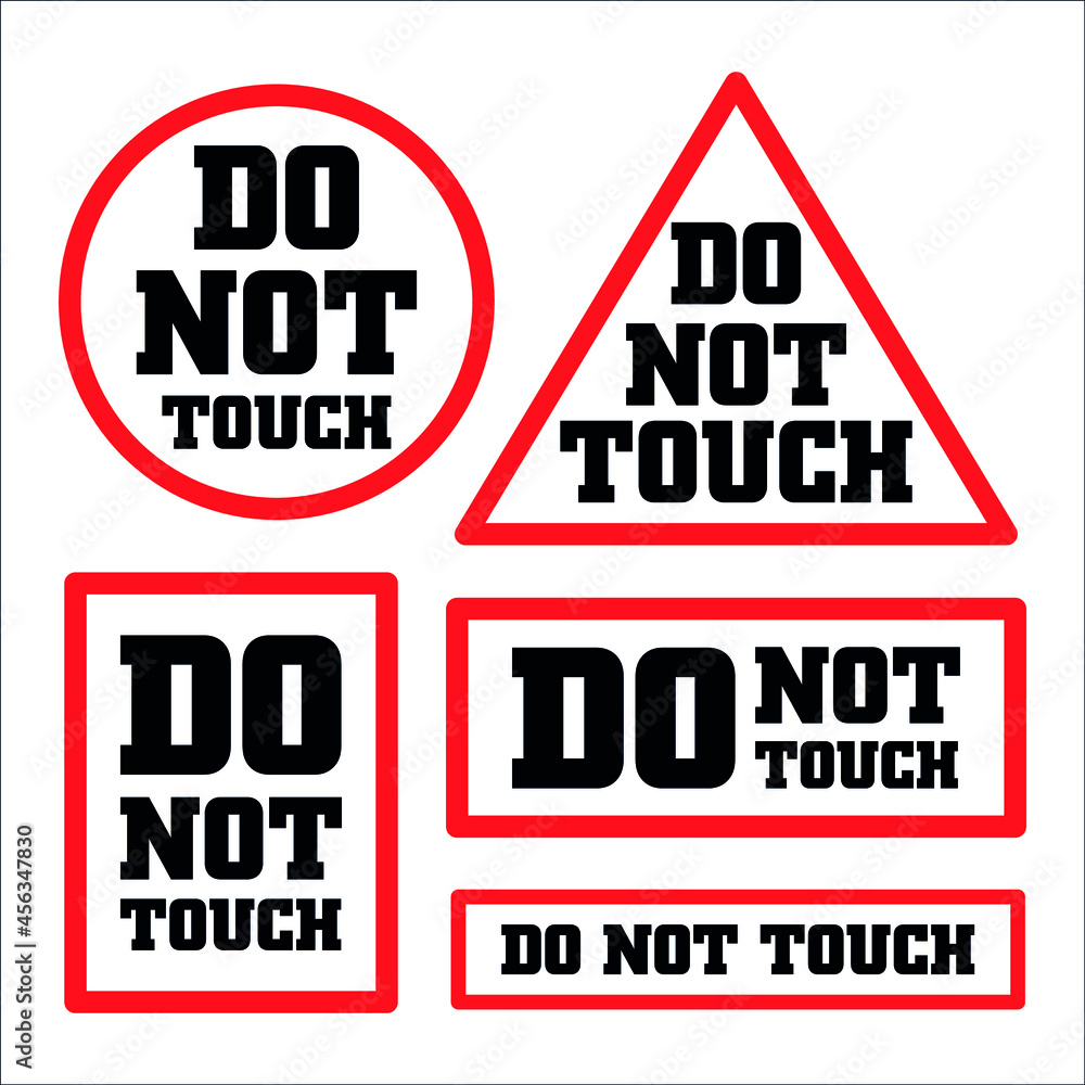 Do not touch with your hands. Placard with the text: do not touch ...