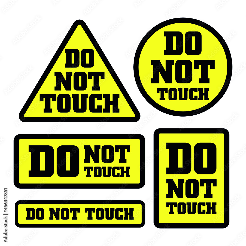 Do not touch with your hands. Placard with the text: do not touch ...
