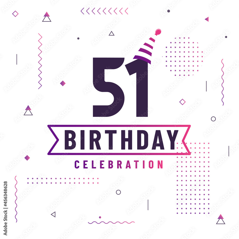 51 years birthday greetings card, 51 birthday celebration background ...