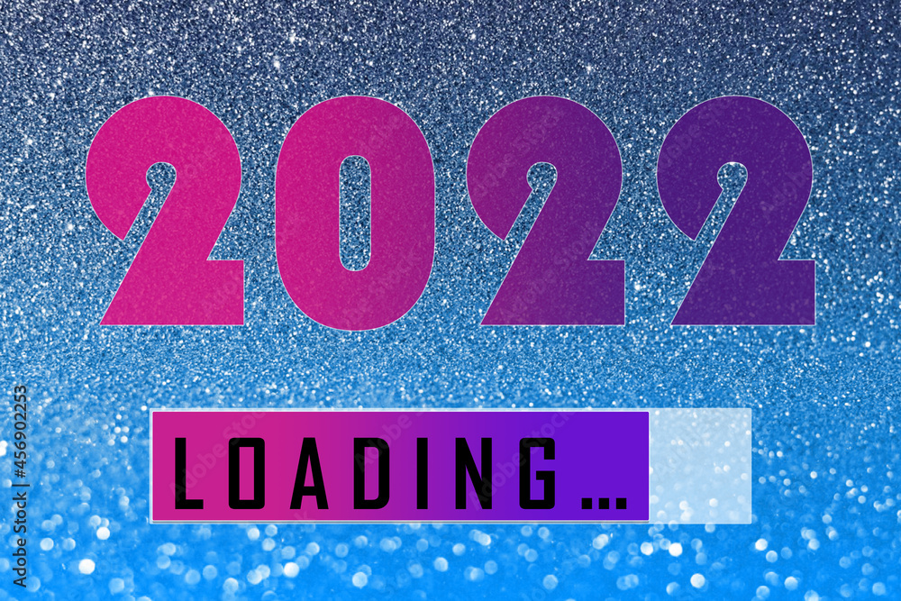 2021 loading - 2022 coming soon - phrase. Template for web or print ...
