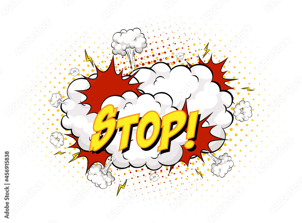 STOP text on comic cloud explosion isolated on white background Stock ...