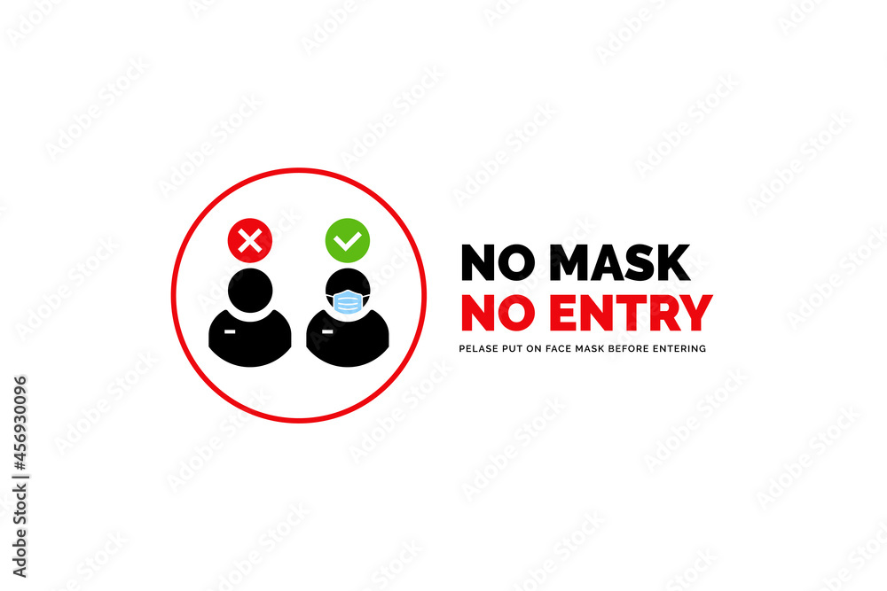 Face mask required warning prevention sign. No face mask no entry sign ...