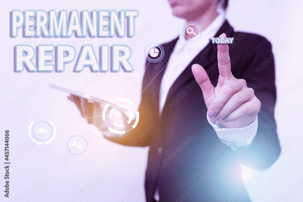 Writing displaying text Permanent Repair. Conceptual photo A repair of ...