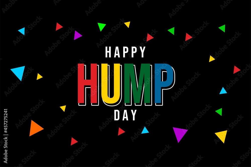 Hump Day. Holiday concept. Template for background, banner, card ...