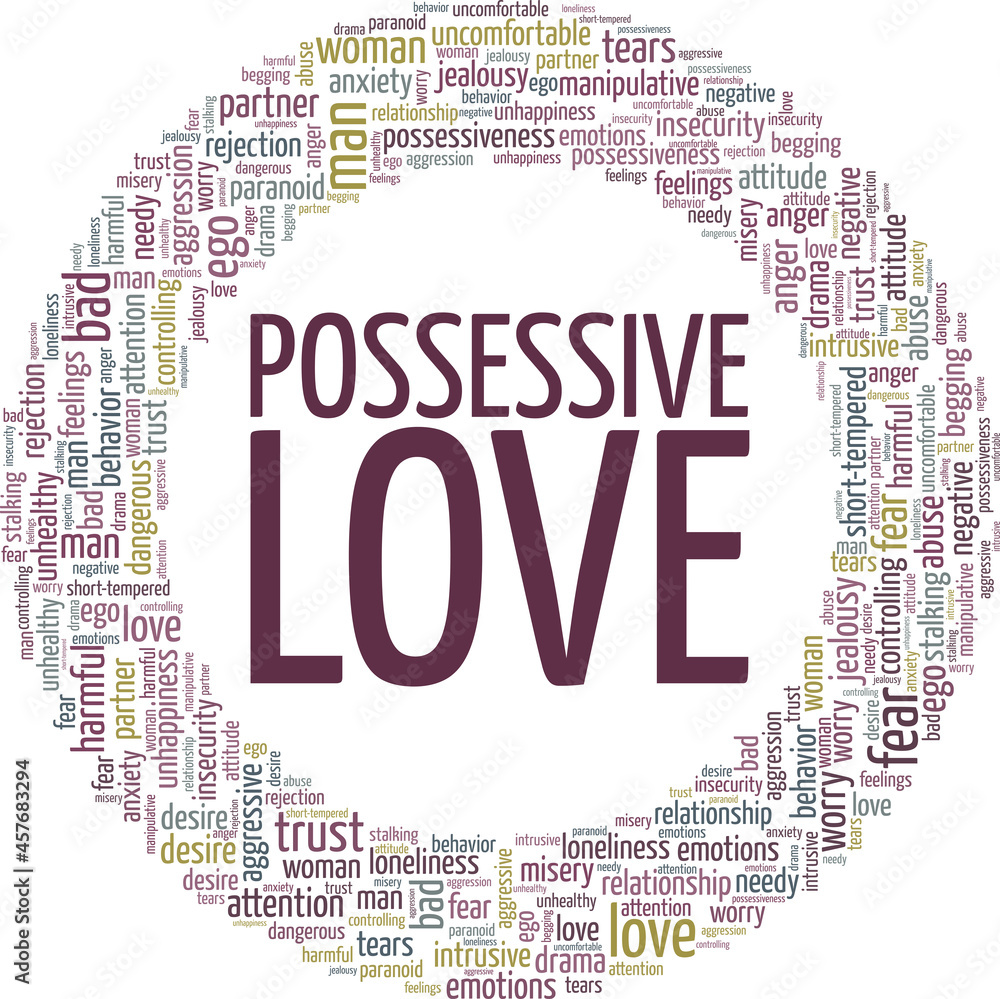 Possessive Love vector illustration word cloud isolated on a white ...