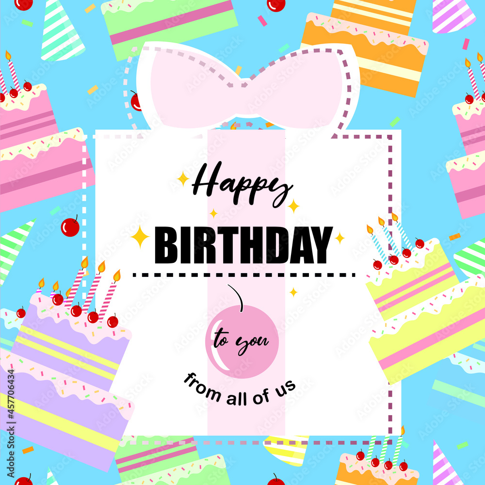 Happy Birthday To You From All Of Us. Vector birthday greeting card ...
