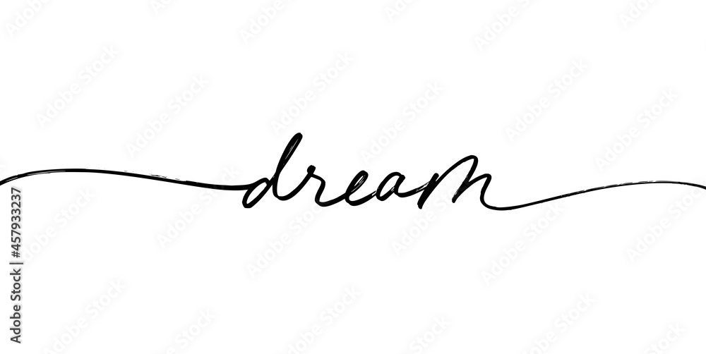 Dream word, hand written vector lettering with swashes. Hand drawn ...
