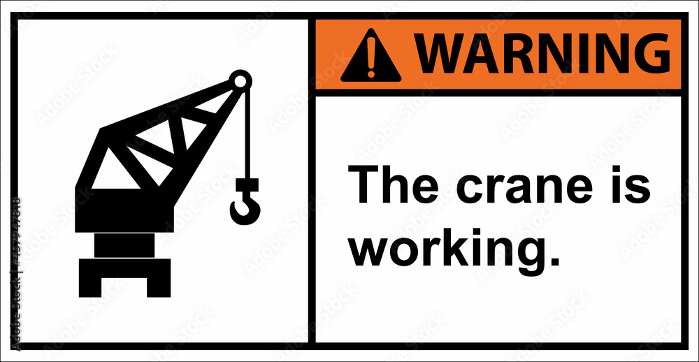 Be careful, the crane is working.,Warning sign. Stock Vector | Adobe Stock
