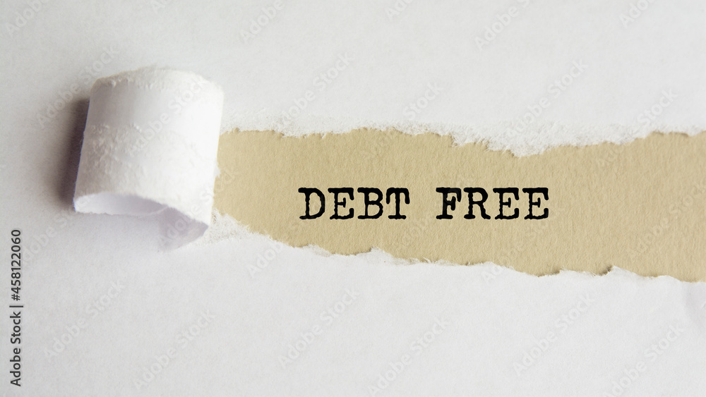 debt free. words. text on gray paper on torn paper background Stock ...