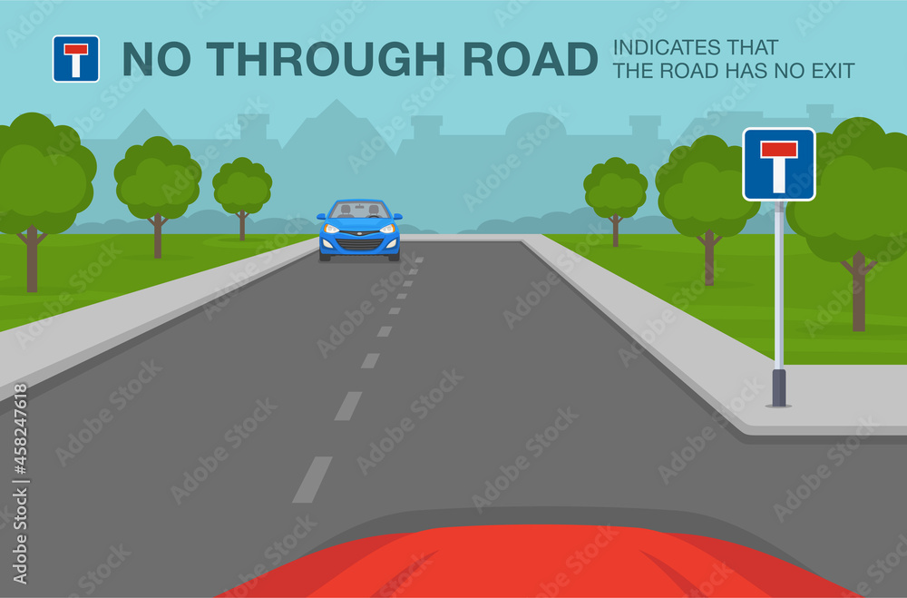 Driving a car. The meaning of dead end road or traffic sign. No through ...