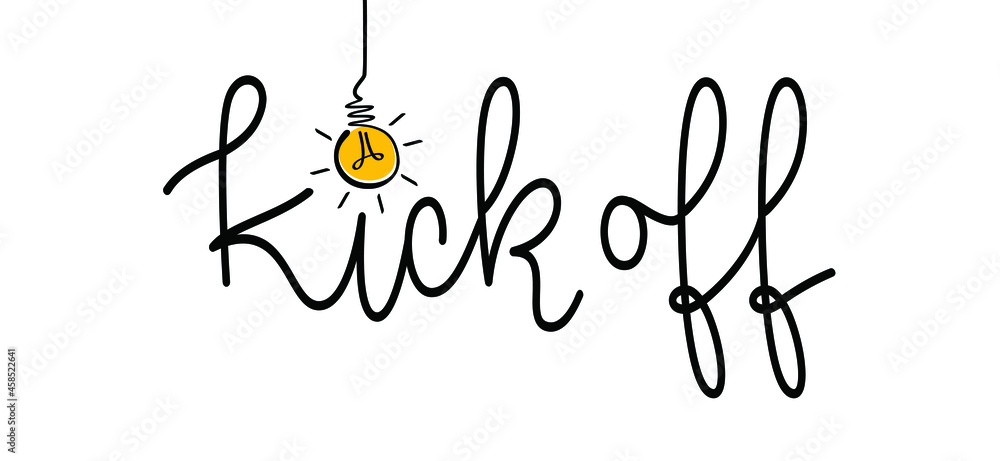 Slogan Kick off meeting. Fired from your team or private talking about ...