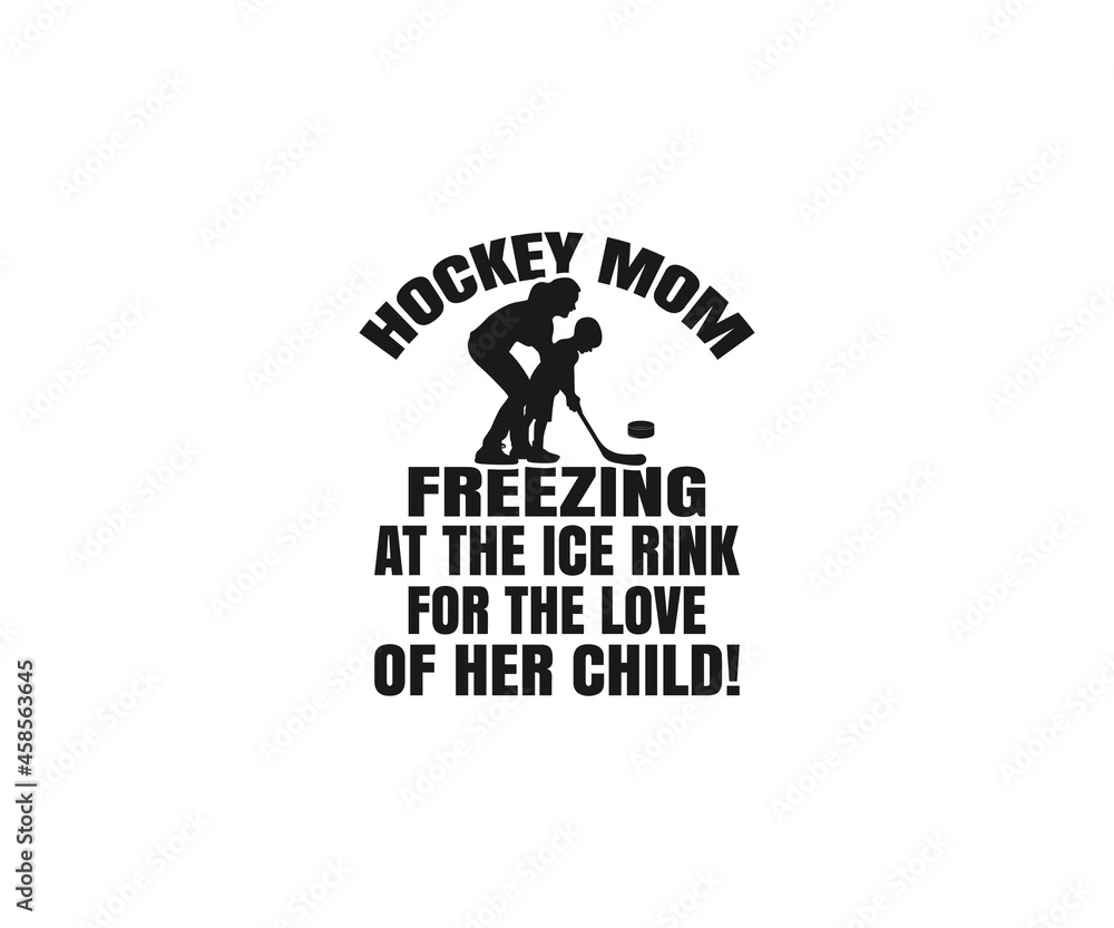 Hockey mom freezing at the ice rink for the love of her child SVG, Ice ...