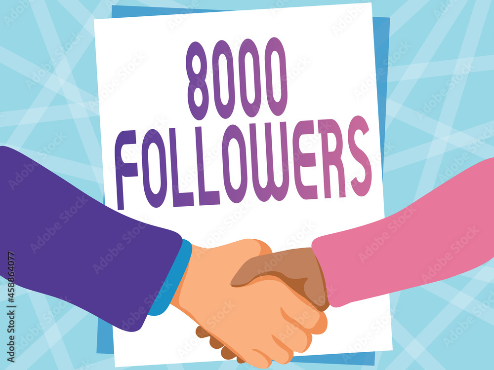 Conceptual display 8000 Followers. Business approach number of ... Conceptual display 8000 Followers. Business approach number of ...