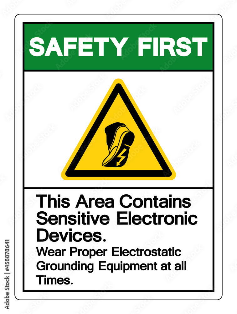 Safety First This Area Contains Sensitive Electronic Devices Wear ...