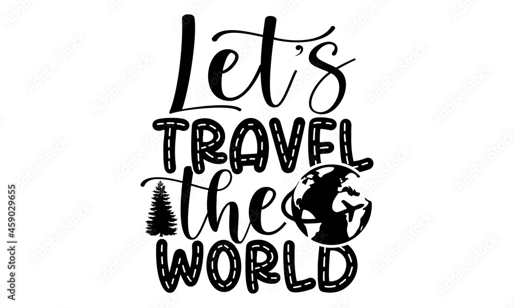 Vecteur Stock Let’s travel the world SVG, Travel stamp SVG, Stamp Svg ...