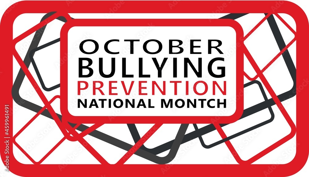 National Bullying prevention month is observed every year in October ...