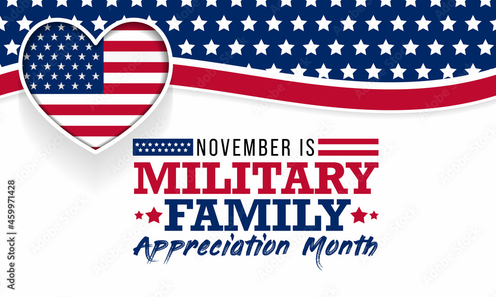 Military family appreciation month is observed every year in November ...