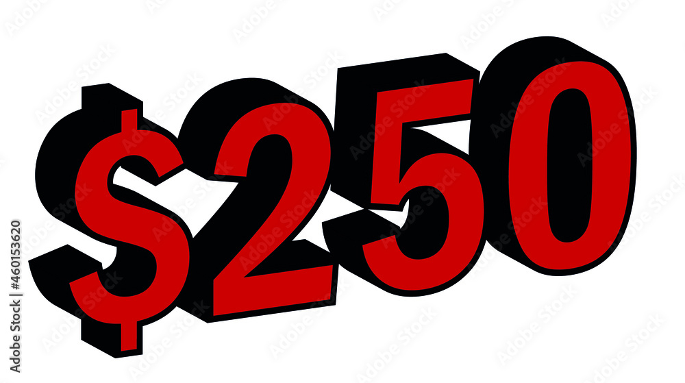 Save 250 Dollar 250 3D Red Price Symbol Offer Stock Vector Adobe Stock