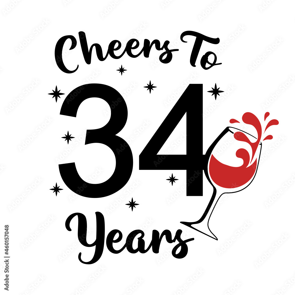 Cheers To 34 Years, 34th Birthday thirty four Birthday, cute birthday ...