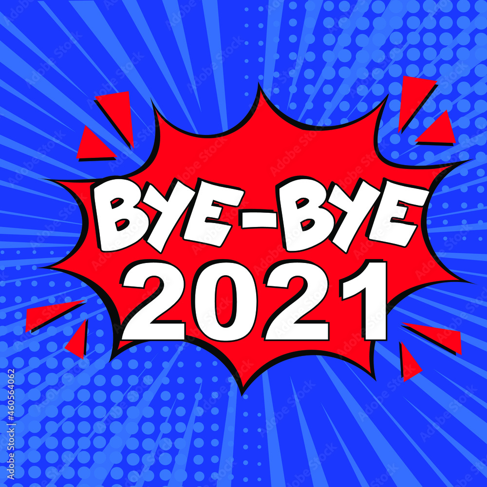 Bye-Bye, 2021! Calligraphy illustration with brush pen to New Year ...