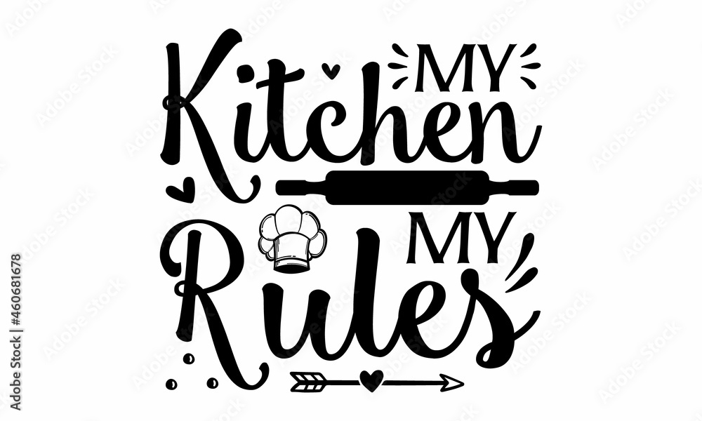 My kitchen my rules, life is gouda, Vector vintage illustration ...